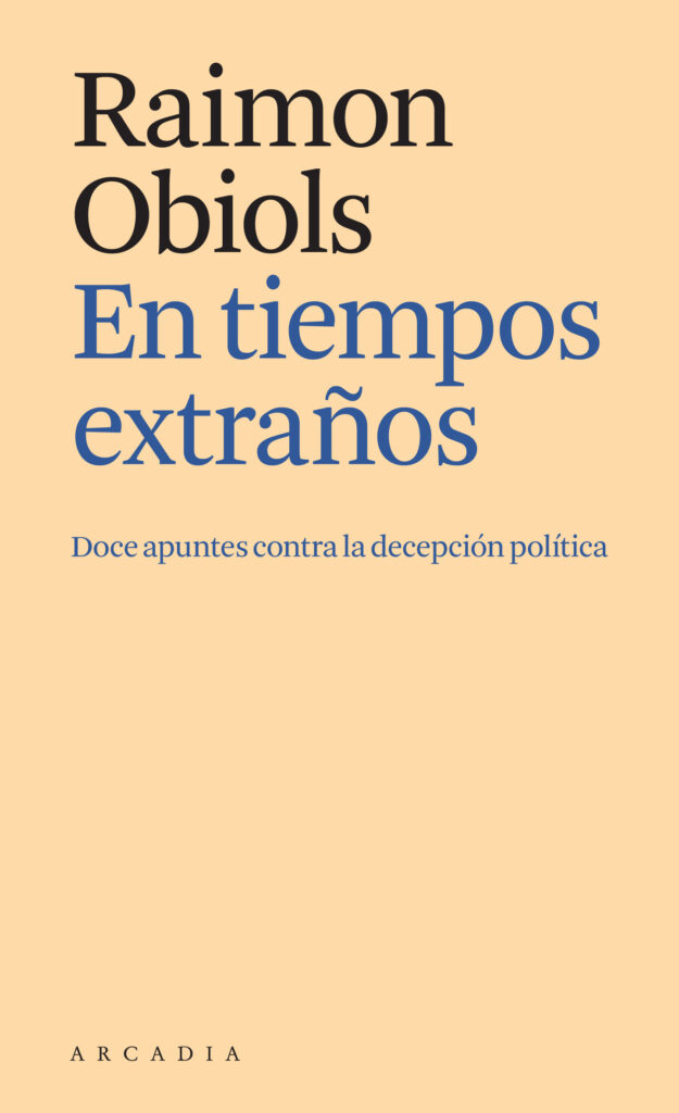 Raimon Obiols revela la «fórmula secreta del pujolismo» – Dolça Catalunya